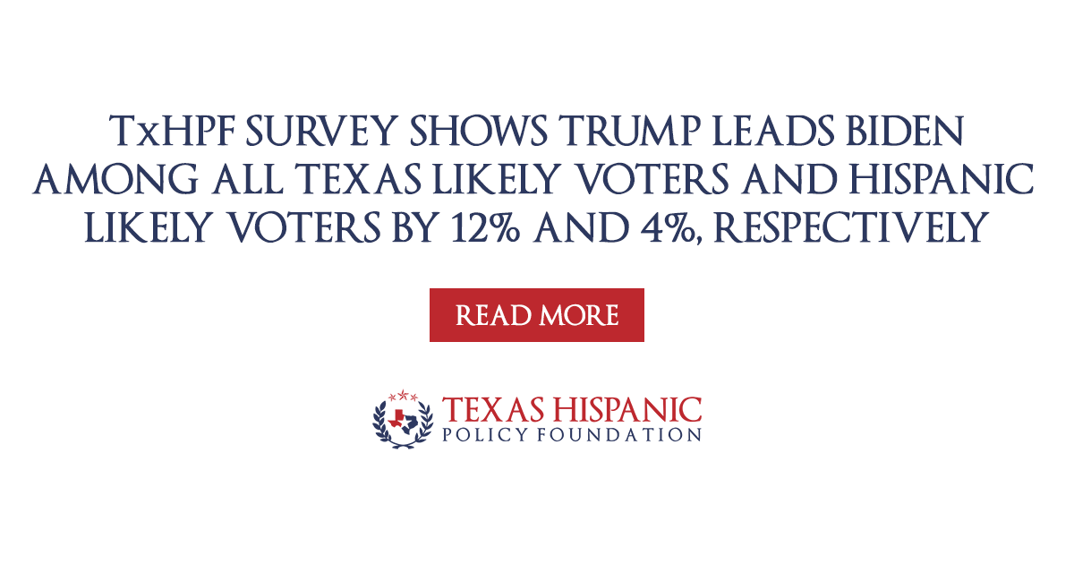 Texas Hispanic Policy Foundation survey shows Trump leads Biden among ...